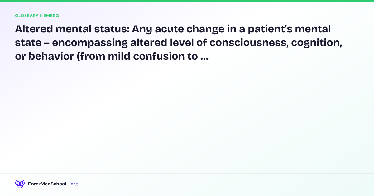 Altered mental status (AMS) — Definition, Causes & Treatment ...