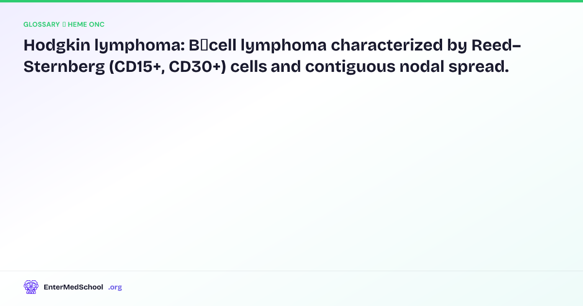 Hodgkin lymphoma (HL) — Definition, Causes & Treatment | EnterMedSchool ...